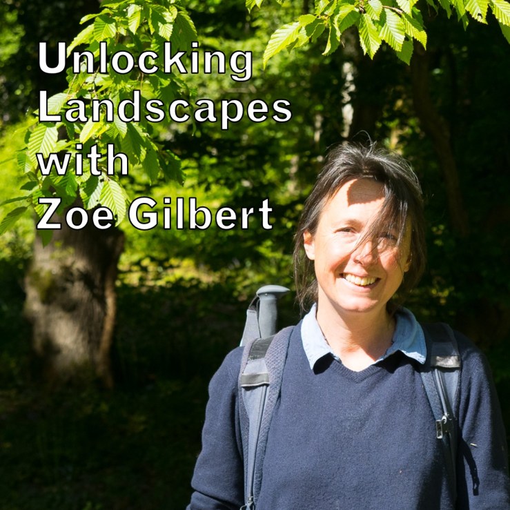 Unlocking Landscapes podcast: the Weald of Kent with author Zoe Gilbert ...